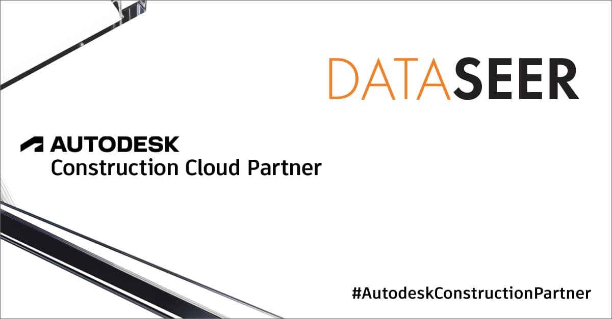 Autodesk Construction Cloud + DataSeer for Enhanced Data Efficiency ...